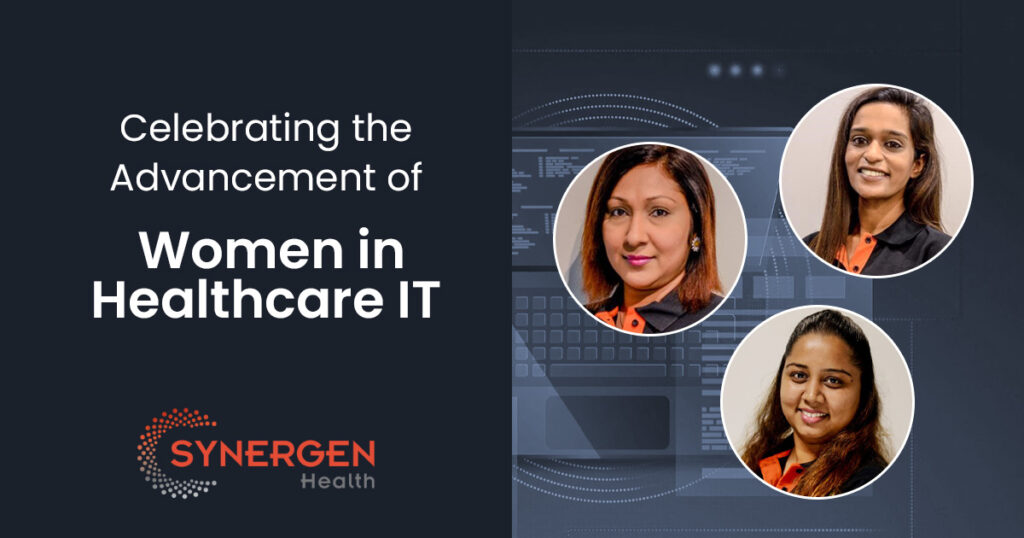 Celebrating the Advancement of Women in Healthcare IT - SYNERGEN Health